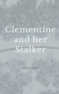CLEMENTINE AND HER STALKER | Casa del Libro