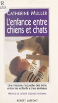 L'ENFANCE ENTRE CHIENS ET CHATS | Casa del Libro