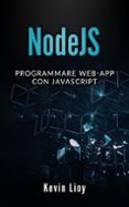 NODEJS: PROGRAMMARE WEB-APP CON JAVASCRIPT | Casa del Libro
