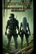 SPORELIGHT: SCAVENGERS IN THE SHADOWS | Casa del Libro