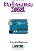 APRESENTANDO UMA LISTA DE PADROEIROS DOS ESTADOS DO BRASIL COM DISPLAY LCD PROGRAMADO NO ARDUINO ...