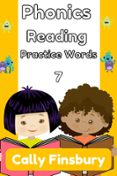 PHONICS READING PRACTICE WORDS 7 | Casa del Libro