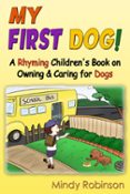 MY FIRST DOG! - A RHYMING CHILDREN'S BOOK ON OWNING & CARING FOR DOGS ...