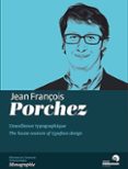 JEAN FRANÇOIS PORCHEZ - L'EXCELLENCE TYPOGRAPHIQUE - THE HAUTE COUTURE ...