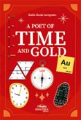 A POET OF TIME AND GOLD | Casa del Libro