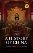 THE SUI, TANG, FIVE DYNASTIES: A HISTORY OF CHINA de | Casa del Libro