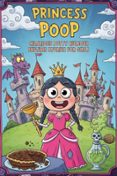 PRINCESS POOP HILARIOUS POTTY HUMOUR BEDTIME STORIES FOR GIRLS | Casa ...