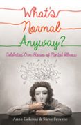 WHAT'S NORMAL ANYWAY? CELEBRITIES' OWN STORIES OF MENTAL ILLNESS | Casa ...