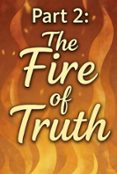 PART 2: THE FIRE OF TRUTH | Casa del Libro