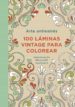 ARTE ANTIESTRES: 100 LAMINAS VINTAGE PARA COLOREAR | VV.AA. | Casa del ...