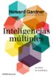 INTELIGENCIAS MULTIPLES: LA TEORIA EN LA PRACTICA | HOWARD GARDNER | Casa del Libro