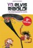 YO, ELVIS RIBOLDI Y EL RESTAURANTE CHINO | BONO BIDARI | Casa del Libro