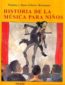 HISTORIA DE LA MUSICA PARA NIÑOS | MONIKA HEUMANN | Casa del Libro
