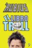 EL LIBRO TROLL | EL RUBIUS | Casa del Libro
