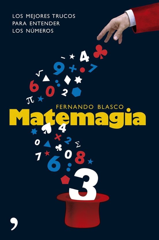 MATEMAGIA. LOS MEJORES TRUCOS PARA ENTENDER LOS NUMEROS | FERNANDO ... MATEMAGIA. LOS MEJORES TRUCOS PARA ENTENDER LOS NUMEROS | FERNANDO ...