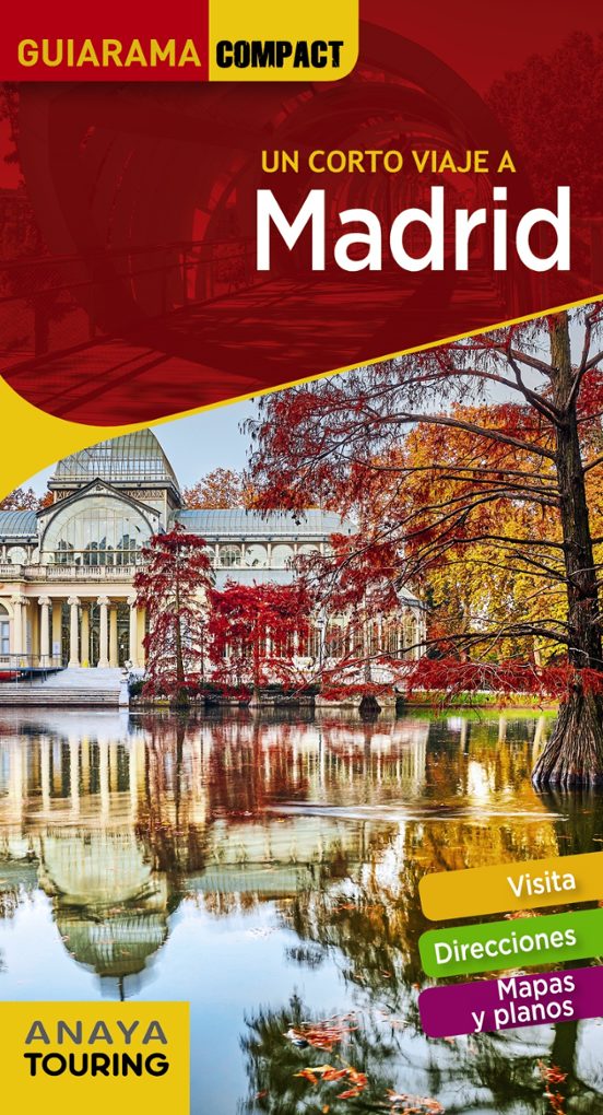 UN CORTO VIAJE A MADRID 2018 (GUIARAMA COMPACT) | VV.AA. | Casa del Libro