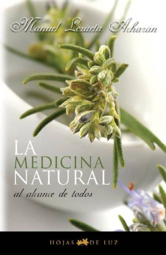 LA MEDICINA NATURAL AL ALCANCE DE TODOS | MANUEL LEZAETA ACHARAN | Casa ... LA MEDICINA NATURAL AL ALCANCE DE TODOS | MANUEL LEZAETA ACHARAN | Casa ...