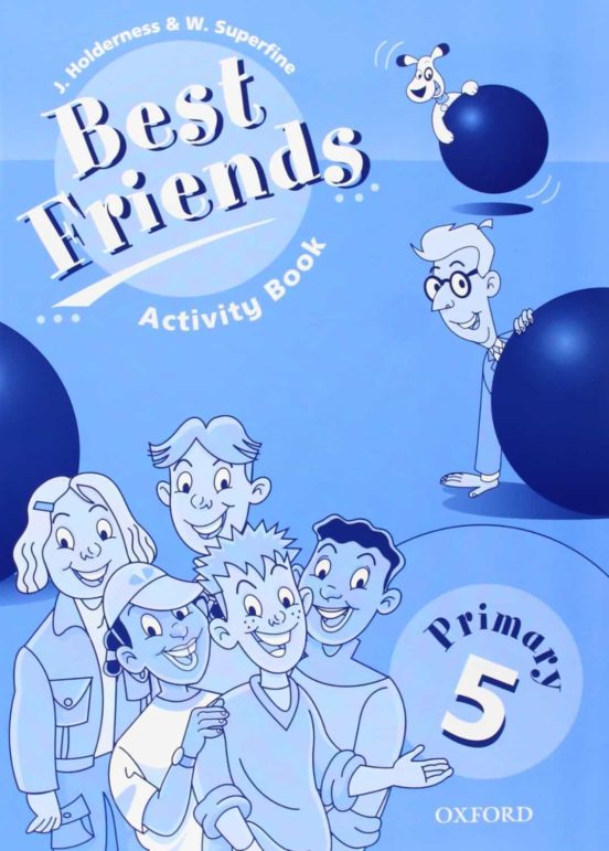 BEST FRIENDS 5. ACTIVITY BOOK (PRIMARY) con ISBN 9780194367226 | Casa ...