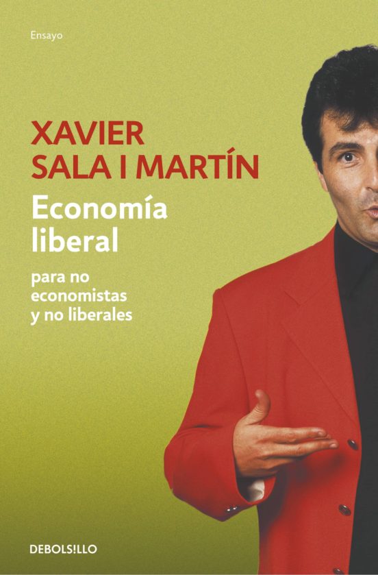 ECONOMÍA LIBERAL PARA NO ECONOMISTAS Y NO LIBERALES EBOOK | XAVIER SALA ...