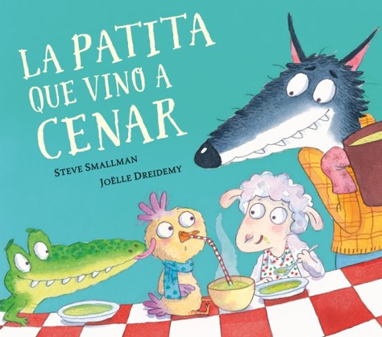 LA PATITA QUE VINO A CENAR (LA OVEJITA QUE VINO A CENAR) | STEVE ...