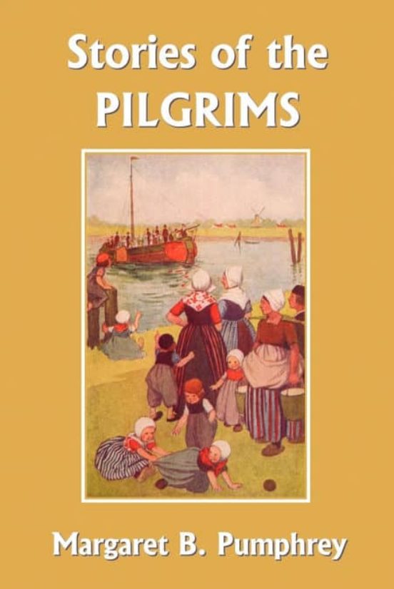 STORIES OF THE PILGRIMS de MARGARET B. PUMPHREY | Casa del Libro