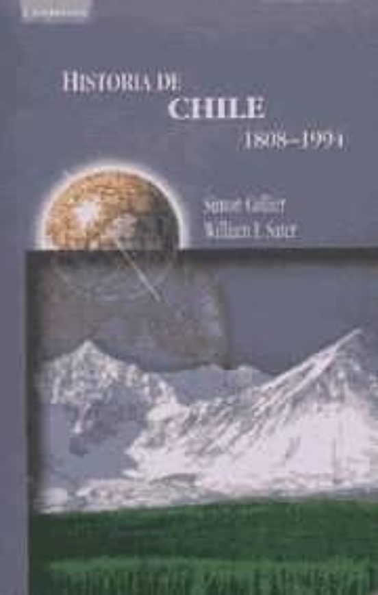 HISTORIA DE CHILE, 1808-1994 | SIMON COLLIER | Casa del Libro