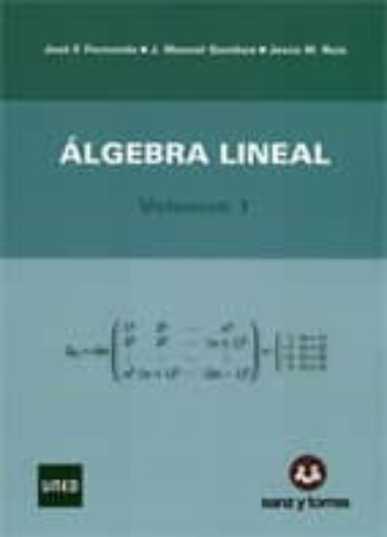 ALGEBRA LINEAL, VOL 1 | JOSE F. FERNANDO | Casa del Libro