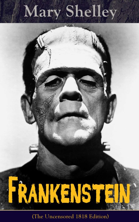 FRANKENSTEIN (THE UNCENSORED 1818 EDITION) EBOOK | MARY W. SHELLEY ...