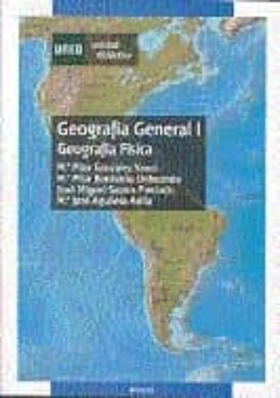 GEOGRAFIA GENERAL I: GEOGRAFIA FISICA (3ª ED.) (UNED) | VV.AA. | Casa ...