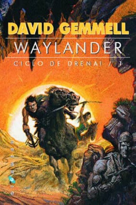 WAYLANDER (CICLO DE DRENAI 1) | DAVID GEMMELL | Casa del Libro