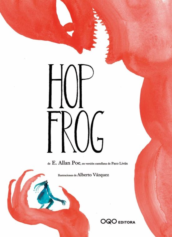 HOP FROG | EDGAR ALLAN POE | Casa del Libro