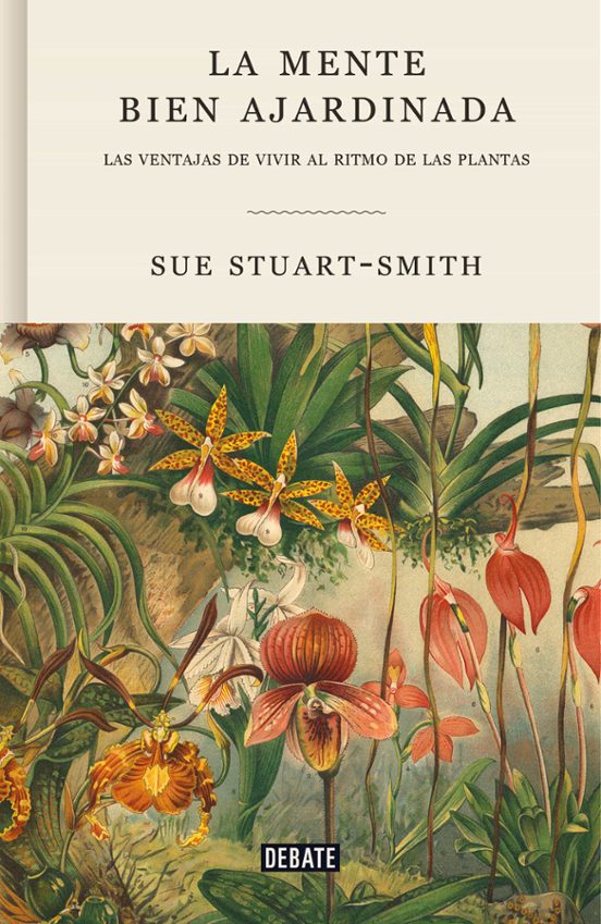 LA MENTE BIEN AJARDINADA | SUE STUART-SMITH | Casa del Libro Colombia