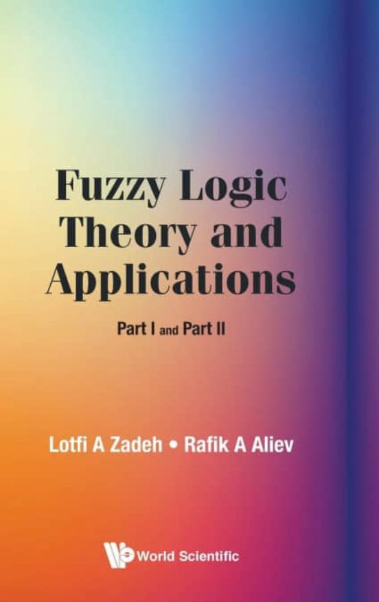 FUZZY LOGIC THEORY AND APPLICATIONS | LOTFI A ZADEH | Casa del Libro FUZZY LOGIC THEORY AND APPLICATIONS | LOTFI A ZADEH | Casa del Libro